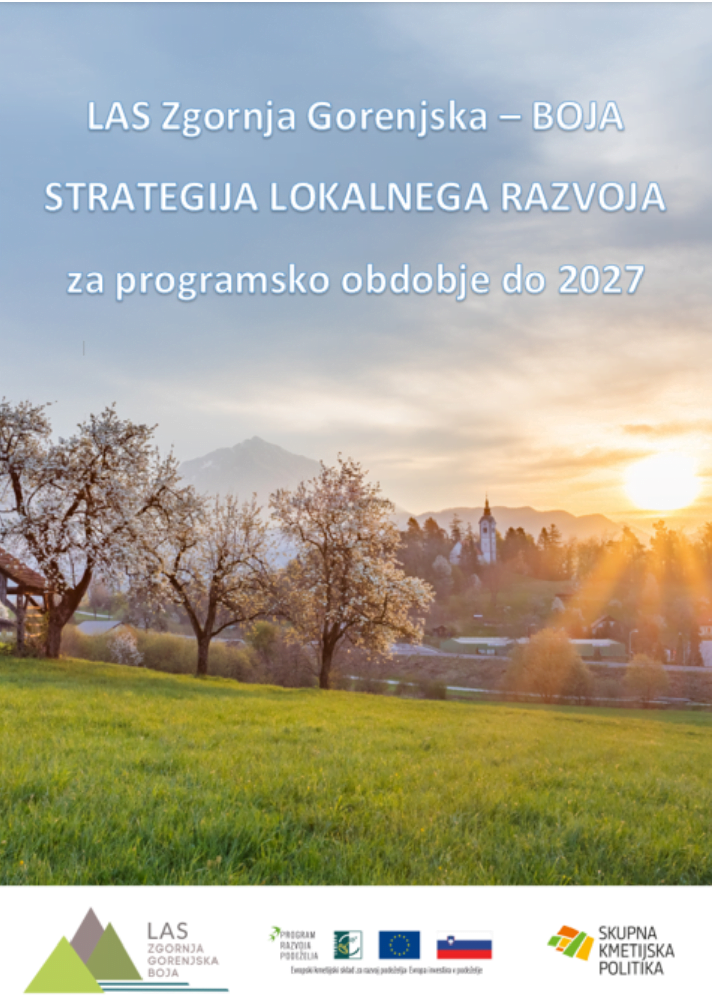 Osnutek strategije lokalnega razvoja LAS Zgornja Gorenjska - BOJA - RAGOR